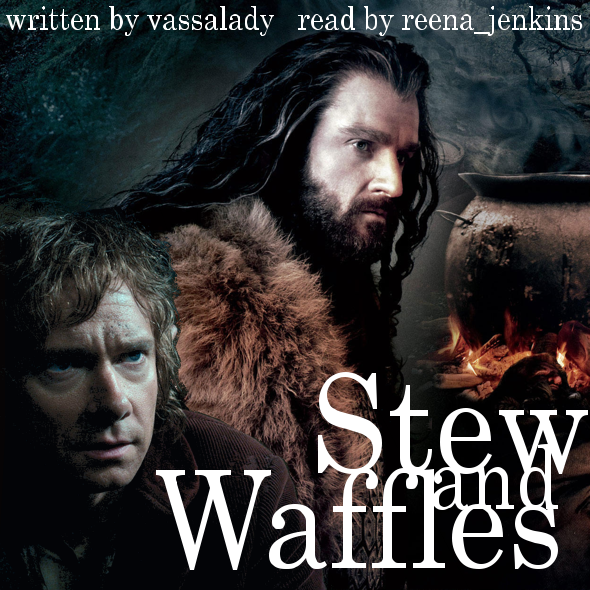 Stew and Waffles - reena_jenkins, vassalady - The Hobbit (Jackson ...