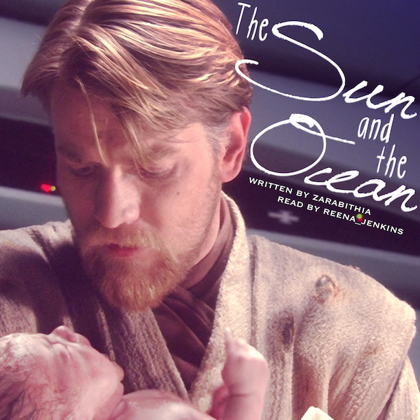 [podfic] The Sun and the Ocean - orphan_account, reena_jenkins - Star ...